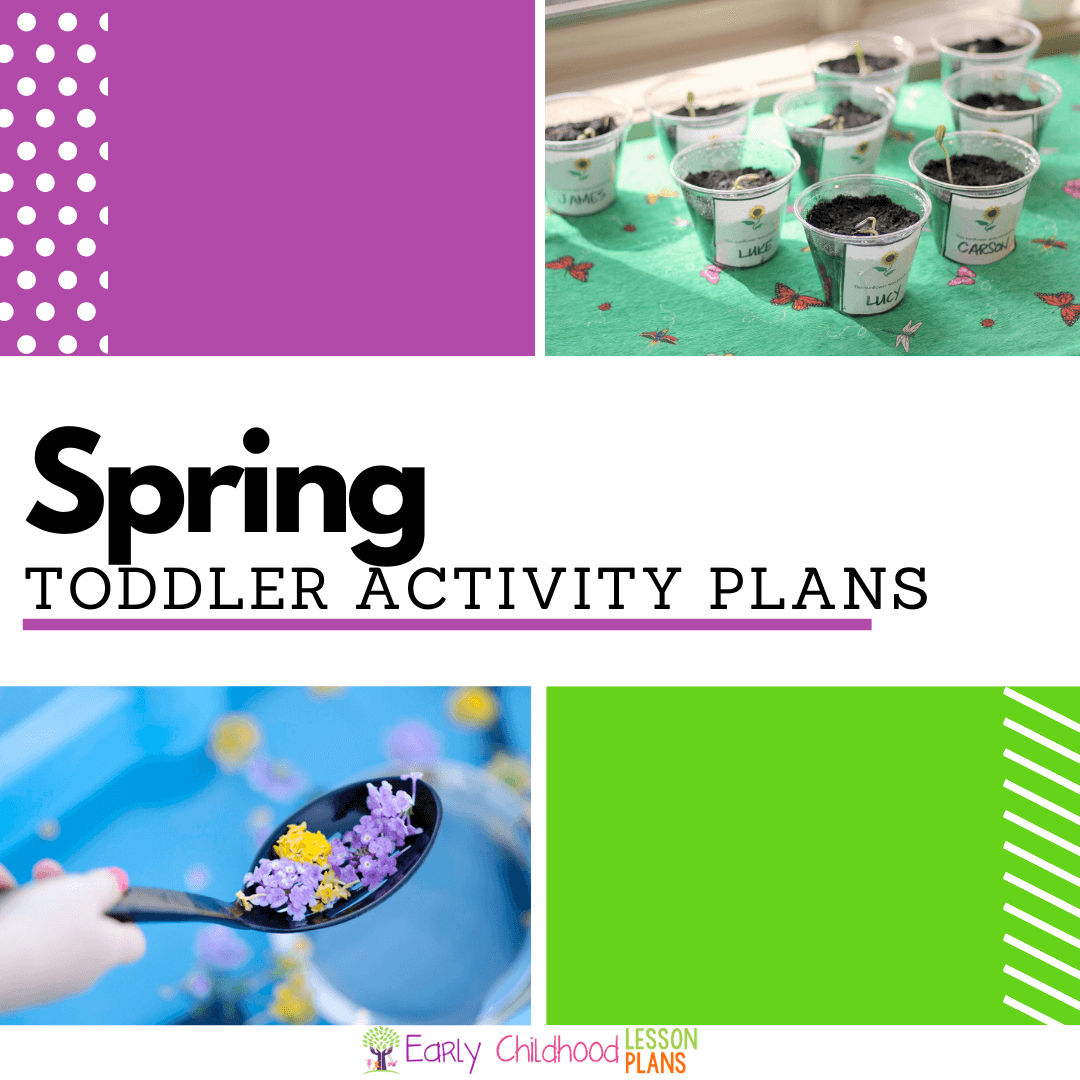 Spring Toddler Activity Plans | Early Childhood Lesson Plans